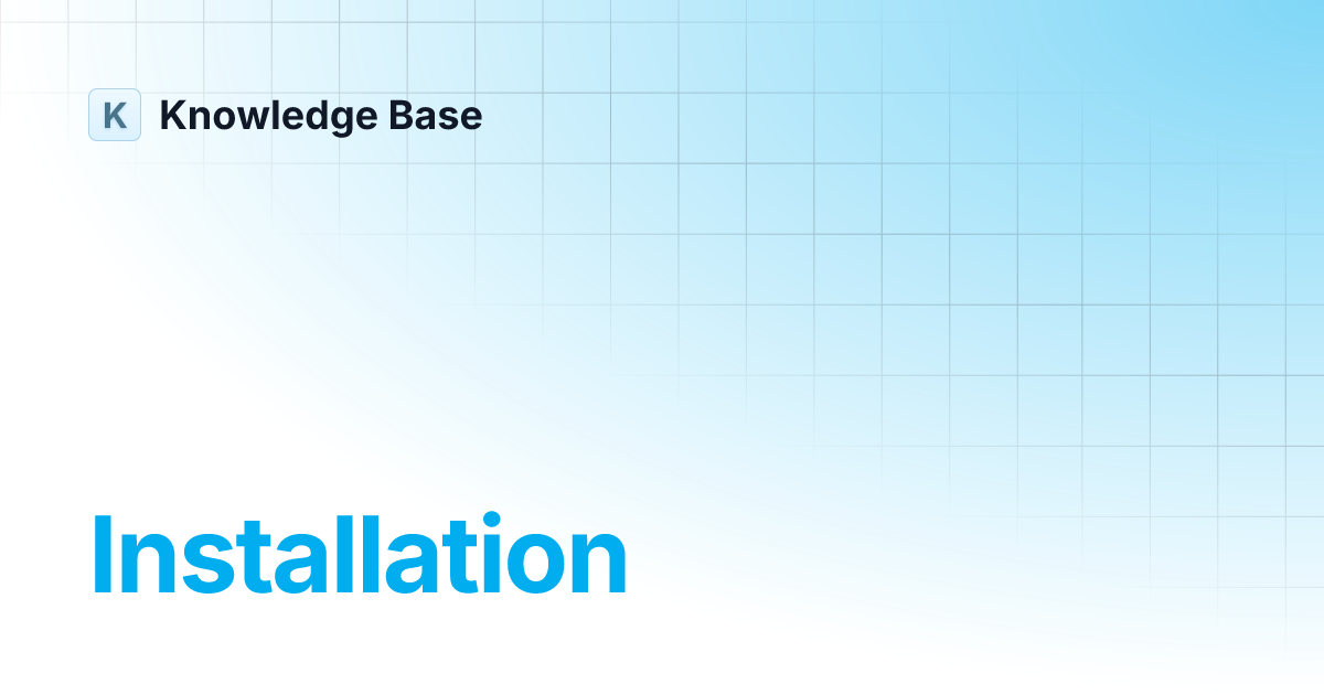 Installation | Knowledge Base