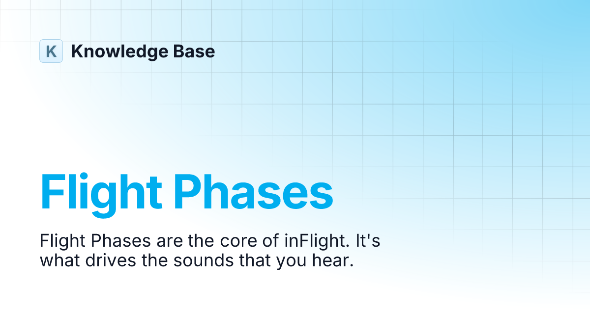 Flight Phases | Knowledge Base (inFlight Console Beta)
