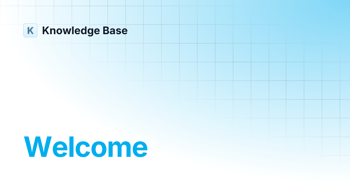 Welcome | Knowledge Base